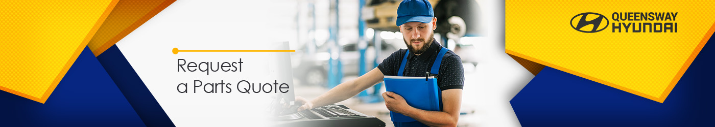 Request a Parts Quote | Queensway Hyundai